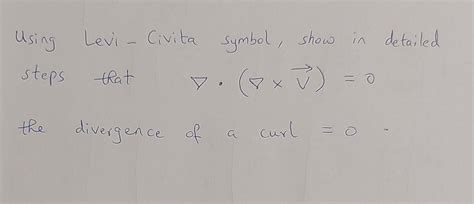 Solved Using Levi Civita Symbol Show In Detailed Steps That