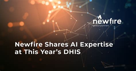 Newfire Shares Ai Expertise At This Years Dhis Newfire Global Partners