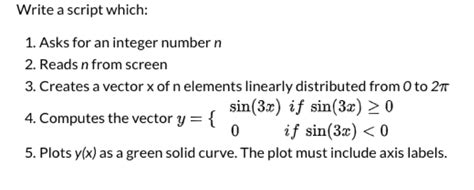 Solved Write A Script Which Asks For An Integer Number N Chegg