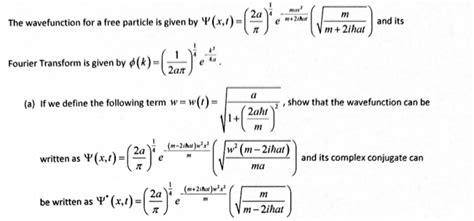 Solve For Part Athe Wavefunction For A Free Particle