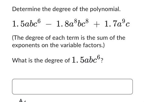 determine the degree of the polynomial 1 5abc 6 1 8a 8bc 8 1 7a 9c