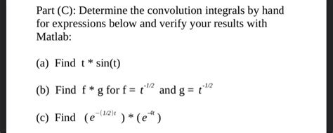 solved part c determine the convolution integrals by hand