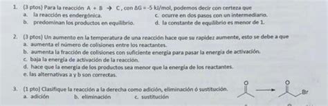 1 For The Reaction A B C With Ag 5 Kj Mol