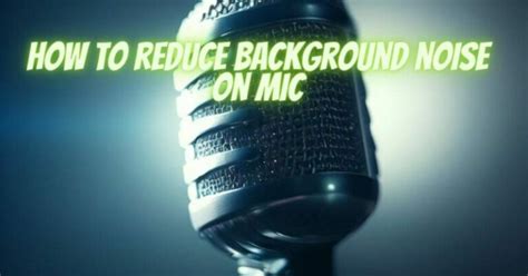 How To Reduce Background Noise On Mic All For Turntables