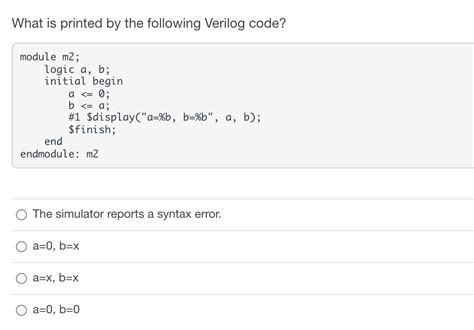 Solved What Is Printed By The Following Verilog Code Module Chegg