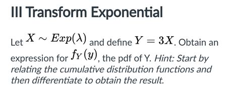 Solved III Transform ExponentialLet xExp λ and define Chegg com