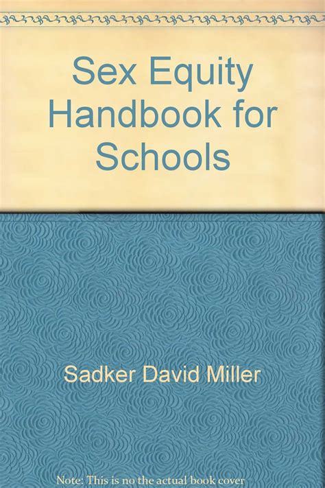 Sex Equity Handbook For Schools Sadker Myra Books