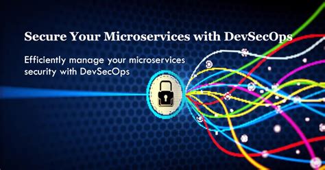Implementing Security In Microservices With Devsecops The Techism
