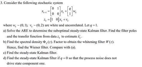 Solved 3 Consider The Following Stochastic System