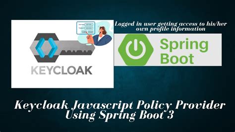 Part 13 Keycloak Javascript Provider Using Spring Boot 3 For Logged
