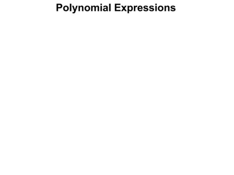 4 3polynomial Expressions Ppt