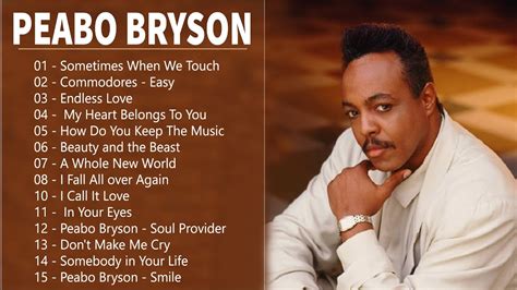 Peabo Bryson Full Album The Very Best Of Peabo Bryson Youtube