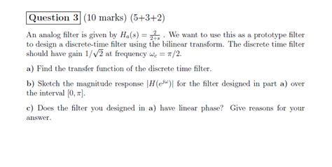 Solved Question Marks An Analog Filter Is Chegg Com