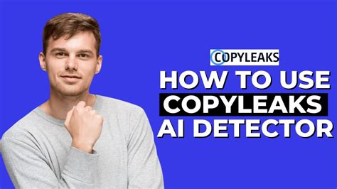 How To Use Copyleaks Ai Detector Step By Step│ai Hipe Youtube