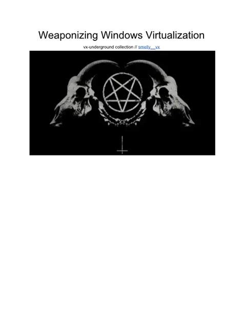 Weaponizing Windows Virtualization Vx Underground Collection Smelly