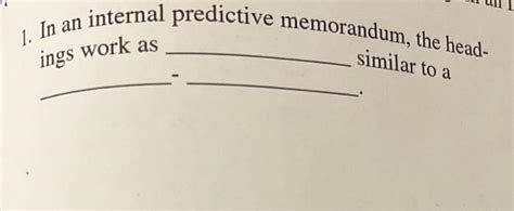 1 In An Internal Predictive Memorandum The Headings