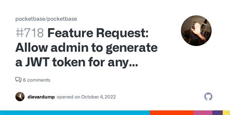 Feature Request Allow Admin To Generate A Jwt Token For Any Given User · Issue 718
