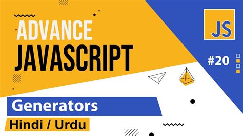 Advance Javascript Generators Tutorial In Hindi Urdu Youtube