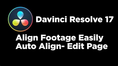 Davinci Resolve 17 Auto Align Footage Edit Page Youtube
