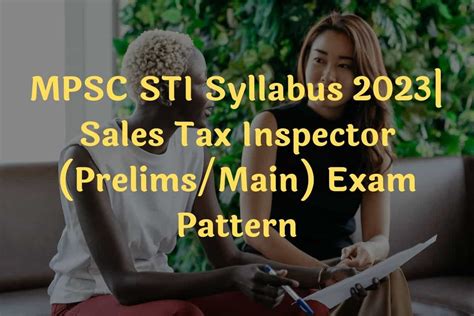 Mpsc Sti Syllabus 2023 Sales Tax Inspector Prelims Main Exam Pattern