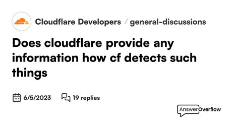 Does Cloudflare Provide Any Information How Cf Detects Such Things Cloudflare Developers