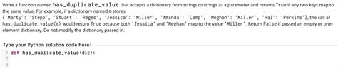 Solved Write A Function Named Has Duplicate Value That Chegg