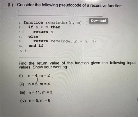 Solved B Consider The Following Pseudocode Of A Recursive