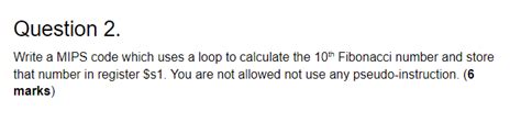 Solved Question 2 2 Write A Mips Code Which Uses A Loop To