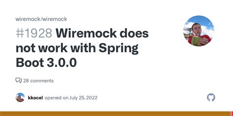 Wiremock Does Not Work With Spring Boot 300 · Issue 1928 · Wiremockwiremock · Github
