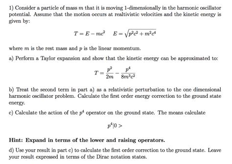 Solved Consider A Particle Of Mass M That It Is Moving Chegg Com