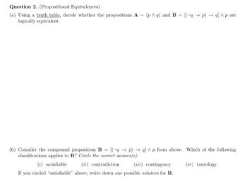 Answered Question Propositional Equivalences A Using A Truth Table Decide Whether The