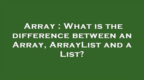 Array What Is The Difference Between An Array Arraylist And A List Youtube