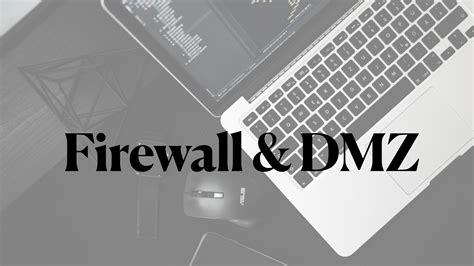 Firewall And Dmz