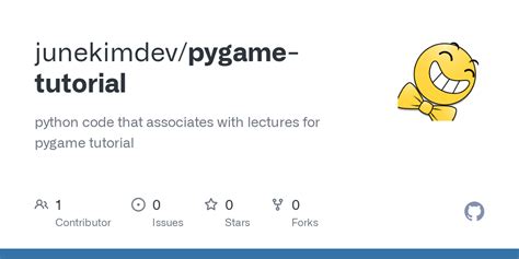 GitHub Junekimdev Pygame Tutorial Python Code That Associates With Lectures For Pygame Tutorial