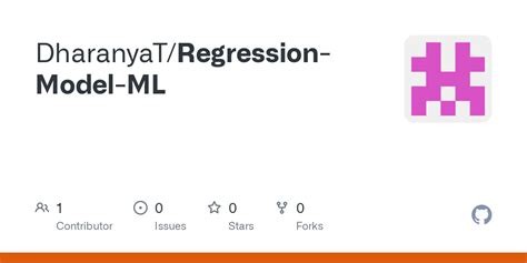 Github Dharanyatregression Model Ml