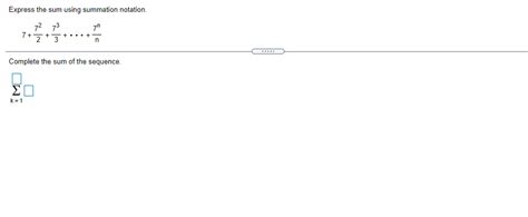 Solved Express The Sum Using Summation Notation 71 72 73 7
