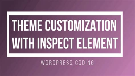 How To Customize And Design Any Wordpress Theme In Wordpress Css Tips And Tricks Wordpress Coding