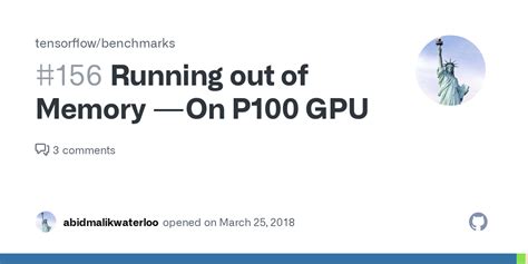 Running Out Of Memory On P100 Gpu · Issue 156 · Tensorflow