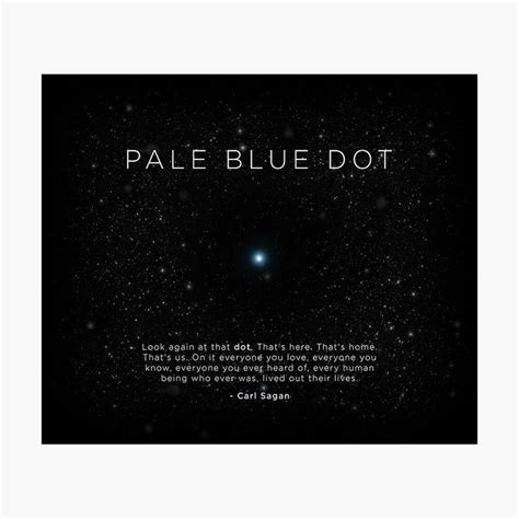 Carl Sagans Pale Blue Dot Photographic Print