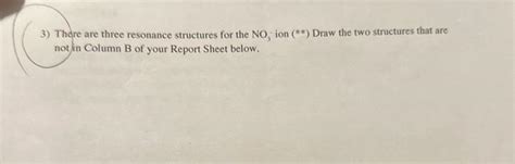 Solved There Are Three Resonance Structures For The Chegg