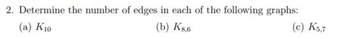 Solved Determine The Number Of Edges In Each Of The Chegg Com