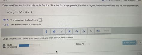 Solved Determine If The Function Is A Polynomial Function Chegg Com