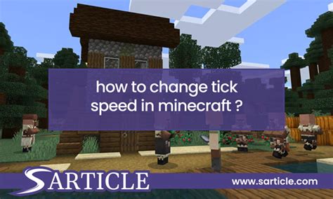 How To Change Tick Speed In Minecraft SArticle