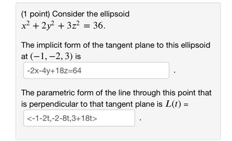 Solved 1 Point Consider The Ellipsoid X2 2y2 3z2 36 The