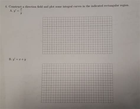 Solved 4 Construct A Direction Field And Plot Some Integral