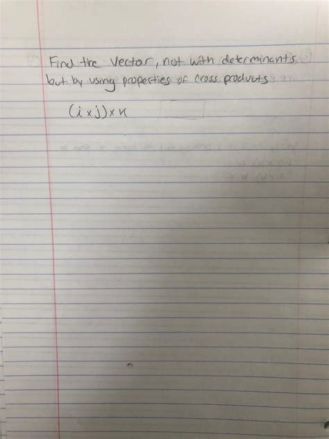 Solved Find The Vector Not With Determinants But By Using Chegg