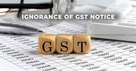 Ignoring GST Notices Understand The Triggers And Consequences