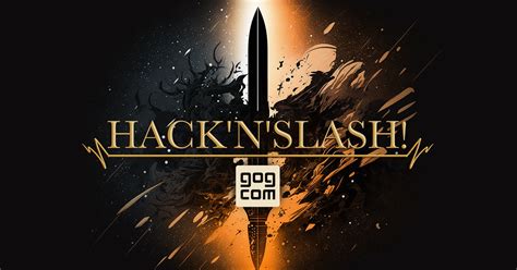Hack N Slash Sale On GOG Save On Dozens Of PC Games Of This Genre Hack N Slash Sale On GOG Save On Dozens Of PC Games Of This Genre