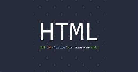 html is awesome computer programming programming t shirt teepublic