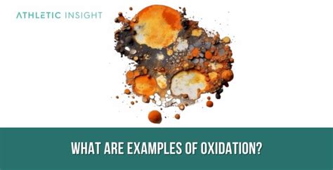 Oxidation Definition How It Works Process And Examples Athletic